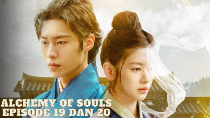 Segera Berakhir, Alchemy Of Souls Episode 19 dan 20 Sub Indo Link Nonton Resmi Selain di Lk21 ...