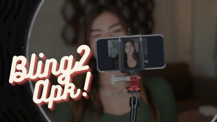 Aplikasi Bling2 Live Streaming Khusus Orang Dewasa 18+, Cari Hiburan Sambil Dapat Uang Tambahan ...