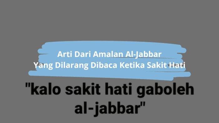 Arti Al-Jabbar, Salah Satu Dzikir yang Bagus Diterapkan Saat Merasa ...
