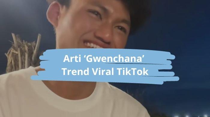 Arti Kata Gwenchana Trend yang Lagi Viral di TikTok, Ini Makna dan ...