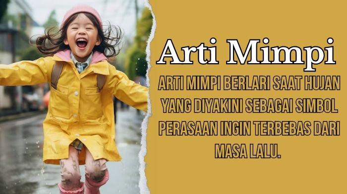 Arti Mimpi Berlari Saat Hujan, Simbol Ingin Terbebas dari Masa Lalu ...
