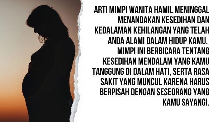 Arti Mimpi Wanita Hamil Meninggal, Pertanda Kekecewaan Pemimpi Karena ...