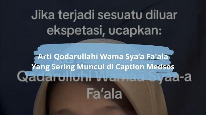 Arti Qodarullah Wama Sya'a Fa'ala, Sering Diucapkan Ketika Manusia Mengalami Kekecewaan ...