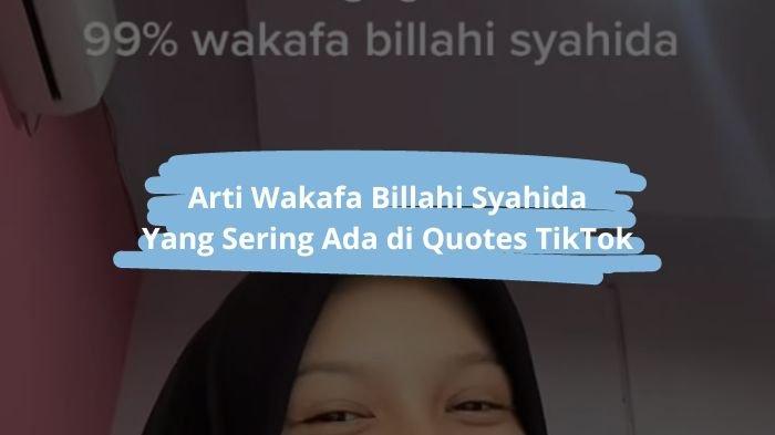 Arti Wakafa Billahi Syahida, Sering Dijadikan Kalimat Motivasi untuk Selalu Berbuat Kebaikan ...