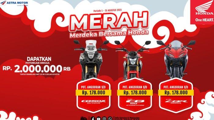 Merdeka Bersama Honda! Banyak Promo Potongan Harga Spesial HUT Kemerdekaan ke-78 ...