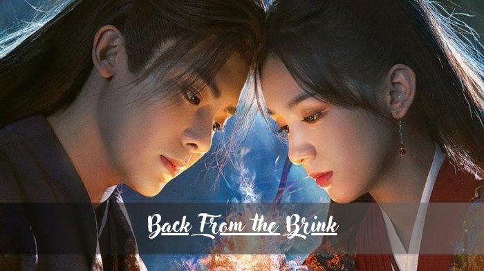 Sinopsis Back From the Brink, Drama China Hou Ming Hao dan Zhou Ye yang Akan Segera Tayang di ...