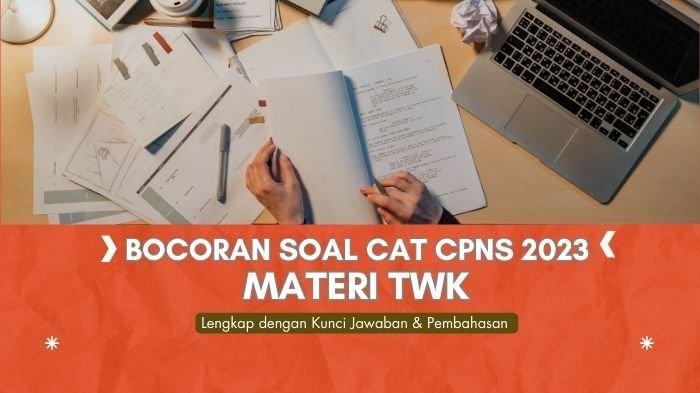 Kisi-kisi Soal CAT CPNS 2023 Materi TWK, Lengkap dengan Kunci Jawaban ...
