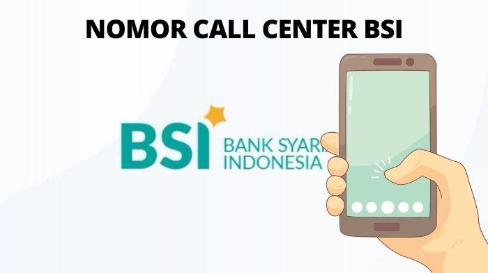 Call Center BSI Bebas Pulsa Apakah Ada, Hubungi Via WhatsApp, WA ...
