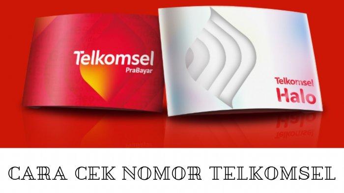 Cara Cek Nomor Telkomsel Mudah dan Praktis dengan 8 Cara Dijamin ...