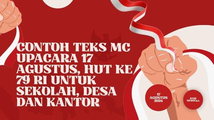 Contoh Teks MC Upacara 17 Agustus 2024, HUT ke 79 RI untuk Sekolah, Desa dan Kantor - Halaman 2 ...
