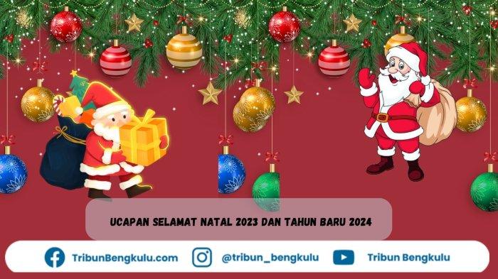 40 Contoh Ucapan Natal 2023 dan Tahun Baru 2024 Singkat dalam Bahasa Inggris dan Bahasa ...