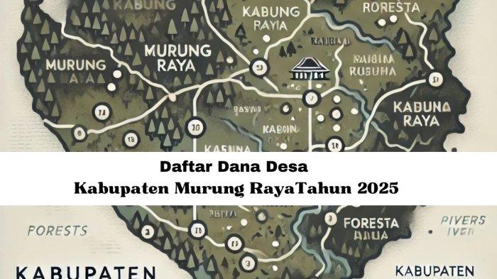 Nyaris Rp 2 Miliar, 5 Desa di Kabupaten Murung Raya Kalimantan Tengah ...