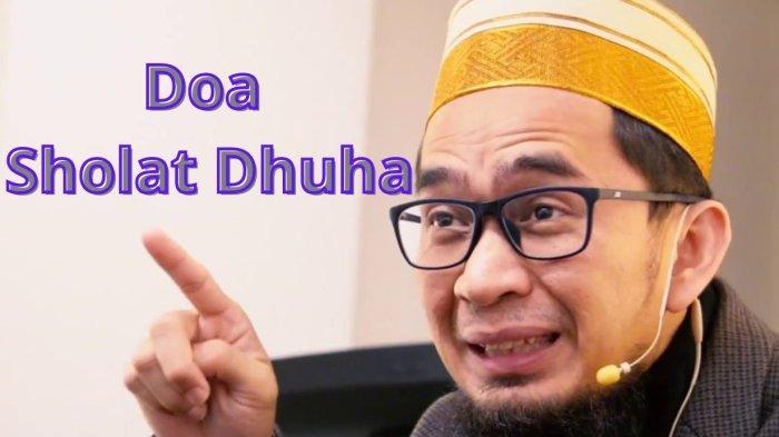 Waktu Terbaik Sholat Dan Doa Sholat Dhuha Penjelasan Ustadz Adi