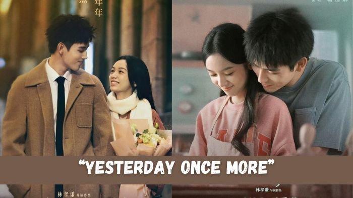 Download Yesterday Once More, Film China Sub Indo Full Movie Bukan di ...