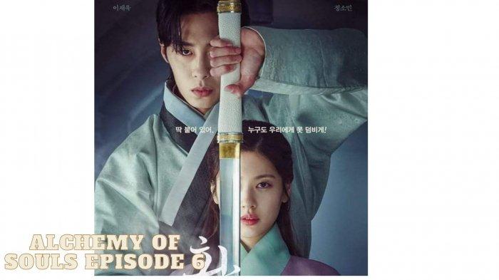 Alchemy Of Souls Tayang Jam Berapa?Jadwal Tayang Alchemy Of Souls Episode 6, Link dan Sinopsis ...