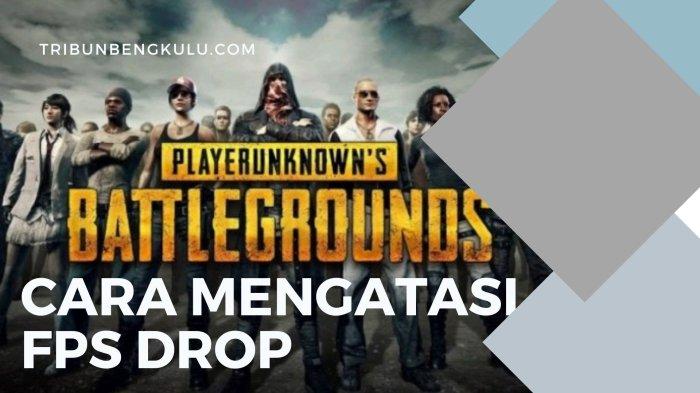 Penyebab FPS Drop dan Cara Mengatasinya Agar Bermain Game di Android Tidak Patah-patah ...