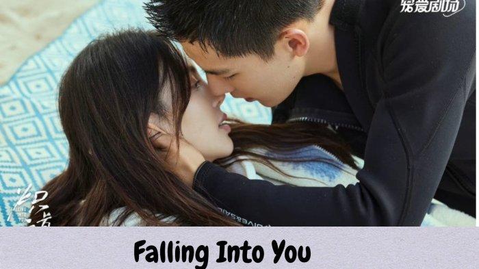 Jadwal Tayang dan Sinopsis Drama China Falling Into You (2022) Lengkap Dengan Profil Pemerannya ...
