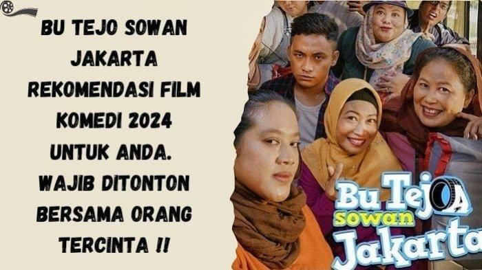 Dari Desa ke Jakarta, Inilah 5 Alasan Kenapa Film Bu Tejo Sowan Jakarta Layak Ditonton ...