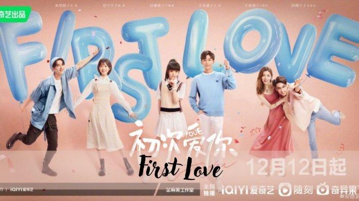 Link Nonton Drama China First Love Selain di Drakorindofilms, Lengkap ...