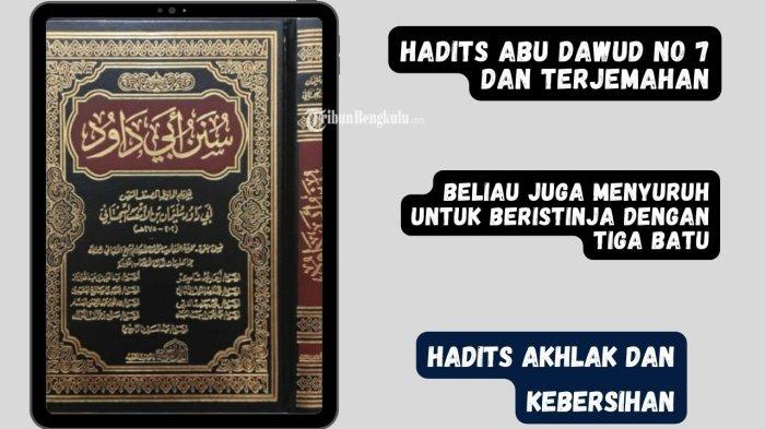 Hadits Abu Dawud Nomor 7 Lengkap dengan Terjemahan: Beristinja dengan ...