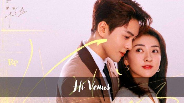 Sinopsis Hi Venus, Drama China Terbaru Tentang Medis, Lengkap dengan Informasi Link Nonton ...