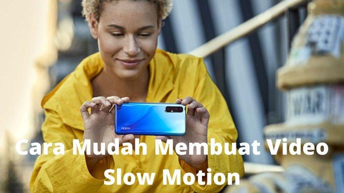 Cara Mudah Membuat Video Slow Motion di Aplikasi Capcut, Pemula Wajib Tahu - Tribunbengkulu.com