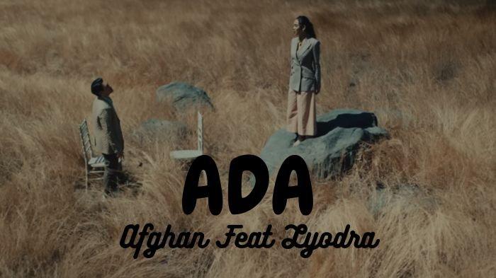 Download Lagu 'Ada' Afgan Feat Lyodra, Lengkap dengan Lirik dan Kunci ...