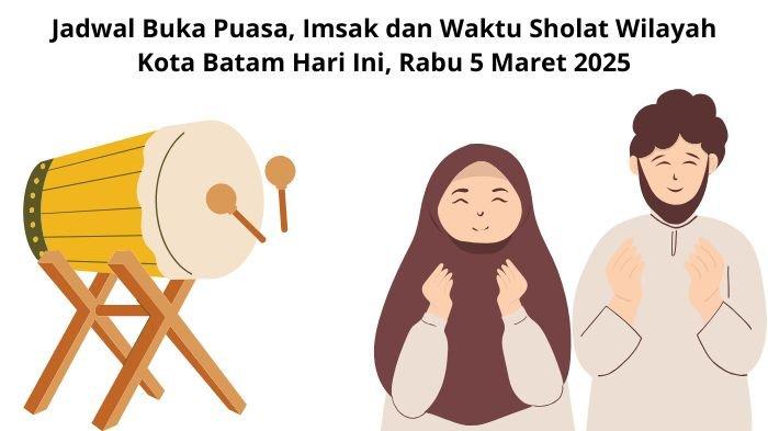 Jadwal Buka Puasa, Imsak dan Waktu Sholat Wilayah Kota Batam Hari Ini ...