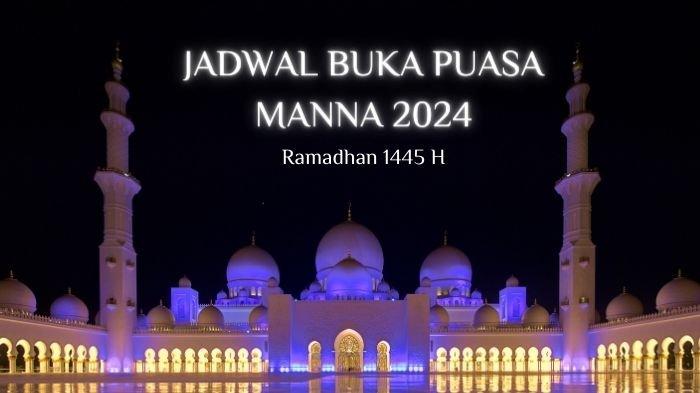 Jadwal Buka Puasa Manna 14 Maret 2024, Bengkulu Selatan 3 Ramadhan 1445 H Lengkap Waktu Sholat ...