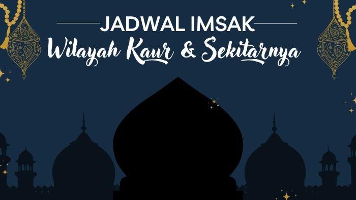 Jadwal Imsak Kepahiang 2024, 1 Ramadan 1445 H, Selasa 12 Maret Bisa ...