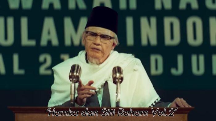 Sinopsis dan Trailer Film Hamka Siti Raham Vol.2 Cerita Biografi Buya ...
