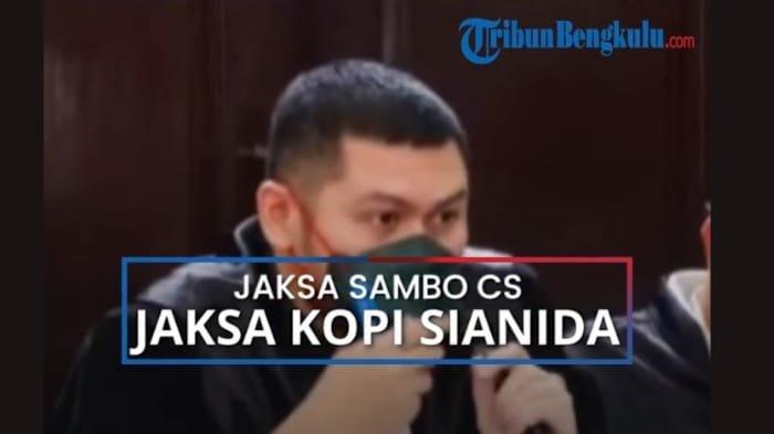 Jaksa Sambo Cs Ternyata Jaksa Kopi Sianida Jessica, Ini Rekam Jejak ...
