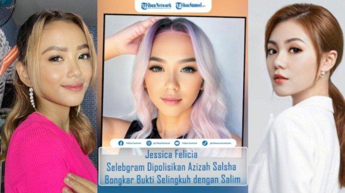 Sosok Jessica Felicia, Selebgram Dipolisikan Azizah Salsha Karena ...