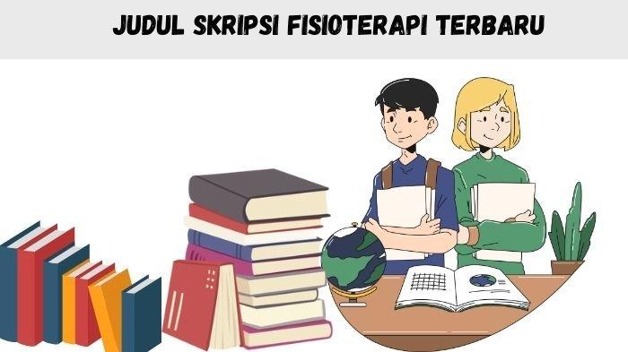 70 Contoh Judul Skripsi Fisioterapi Terbaru dan Informatif Untuk ...