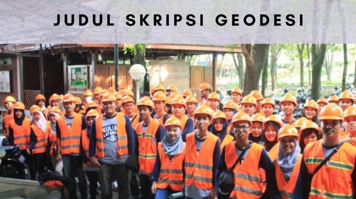 65 Contoh Judul Skripsi Geodesi Terbaru dan Terlengkap dengan Metode ...