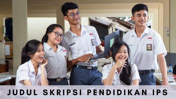 80 Judul Skripsi Pendidikan IPS Terbaru dan Mudah Dikerjakan Lengkap ...