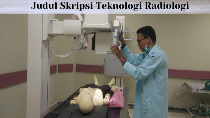 Contoh Judul Skripsi Teknologi Radiologi Mudah Diteliti Lengkap dengan ...