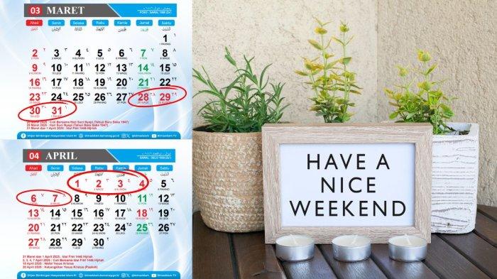 Kalender 2025: Jadwal Long Weekend di Bulan Maret Hingga April 2025 ...
