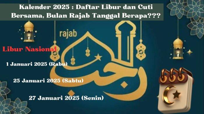 Kalender 2025 : Daftar Libur dan Cuti Bersama Januari, 27 Rajab ...