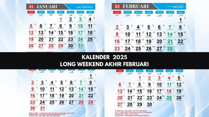 Kalender Februari 2025 : Long Weekend Akhir Februari 2025, Daftar Libur ...
