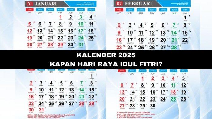 Kalender 2025 : Tanggal Merah Februari, Libur Nasional dan Cuti Bersama, Kapan Idul Fitri 2025 ...