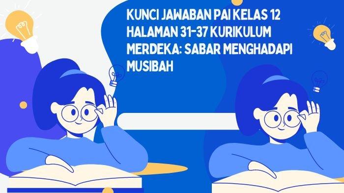 Kunci Jawaban PAI Kelas 12 Halaman 31-37 Kurikulum Merdeka: Sabar ...