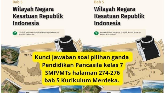 Kunci Jawaban Pendidikan Pancasila Kelas 7 SMP/MTs Halaman 274 275 276 Wilayah NKRI ...