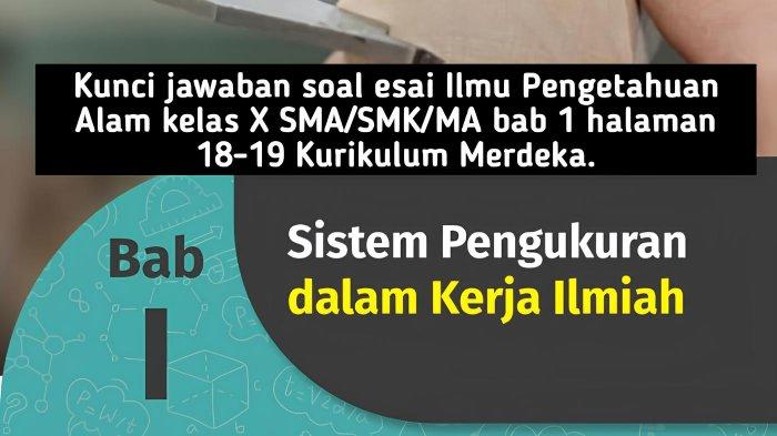 Kunci Jawaban Soal Esai IPA Kelas 10 SMA/SMK/MA Bab 1 Halaman 18-19 Kurikulum Merdeka ...