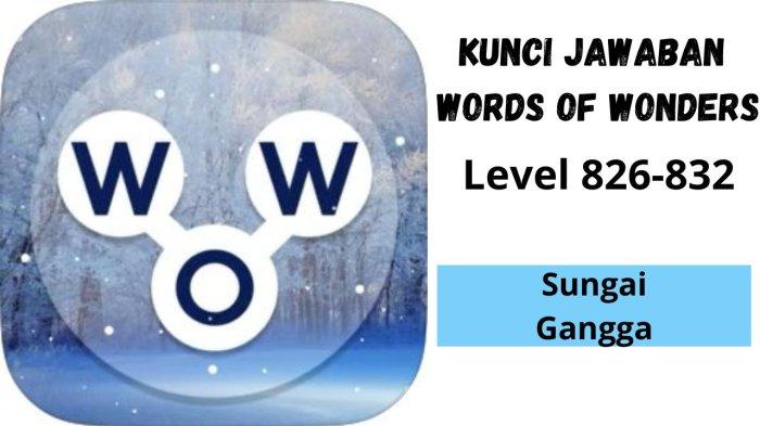 Kunci Jawaban Words of Wonders WoW Level 826 827 828 829 830 831 832 ...