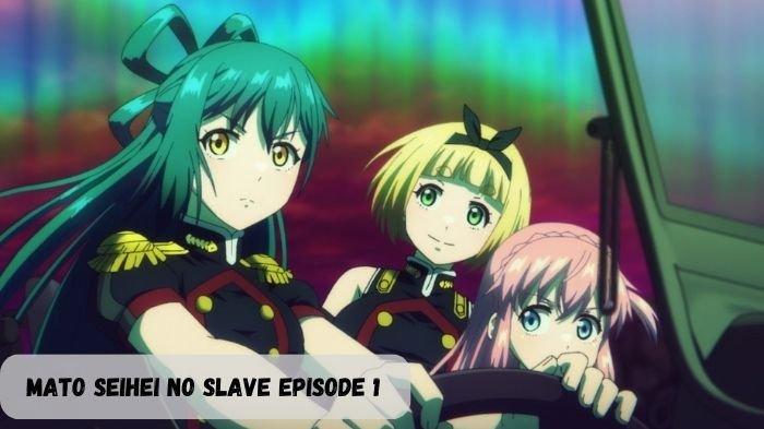 Link Nonton Mato Seihei no Slave Episode 1 Sub Indo Bukan di Anoboy Tayang Hari Ini ...