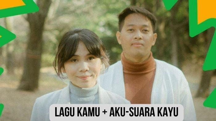 Lirik Lagu Kamu+Aku-Suara Kayu, Jadi Sound Trend di TikTok 'Ada yang ...