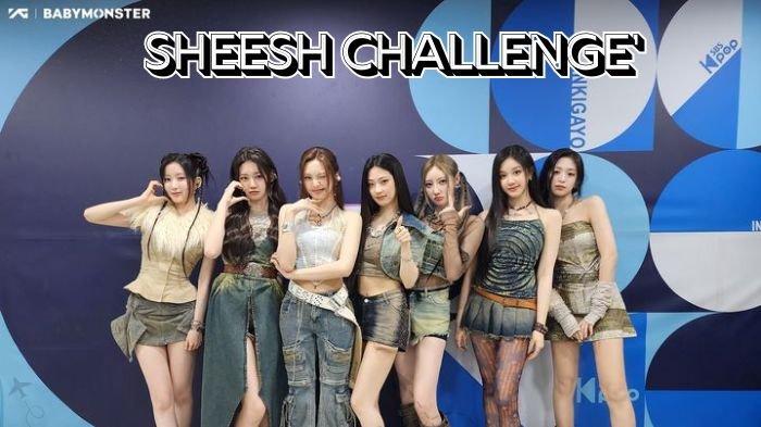 Lirik Lagu Sheesh - Baby Monster, Sound Sheesh Challenge FYP TikTok: Korea, Inggris dan ...