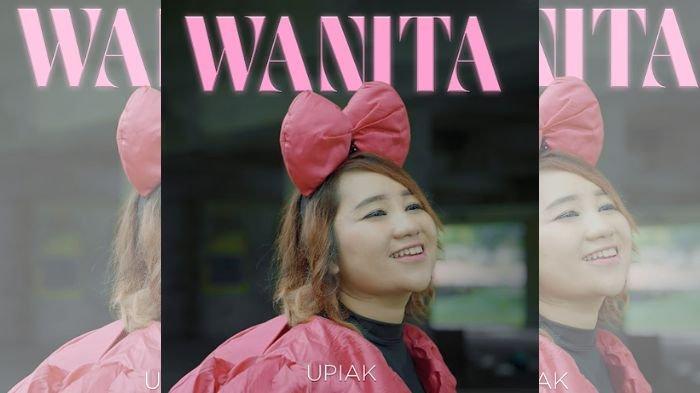 Lirik Lagu Wanita - Upiak, Sound Viral di TikTok: Pengen Istri Cantik ...