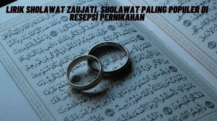 Lirik Sholawat Zaujati Teks Arab dan Latin, Sholawat Paling Populer di ...